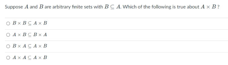 Solved Suppose A and B are arbitrary finite sets with B C A. | Chegg.com