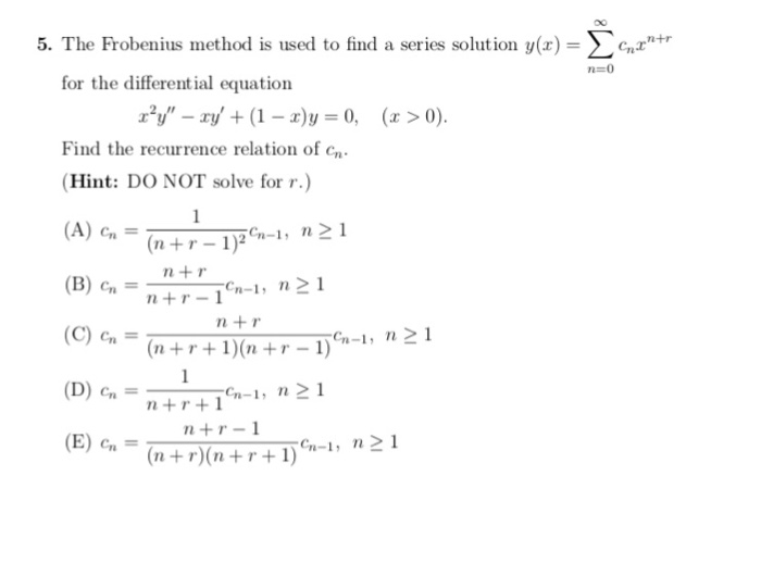 Solved 5. The Frobenius rnethod is used to find a series | Chegg.com