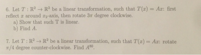 Solved 6, Let T : R2 → R2 be a linear transformation, such | Chegg.com