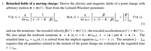1. Retarded fields of a moving charge: Derive the | Chegg.com
