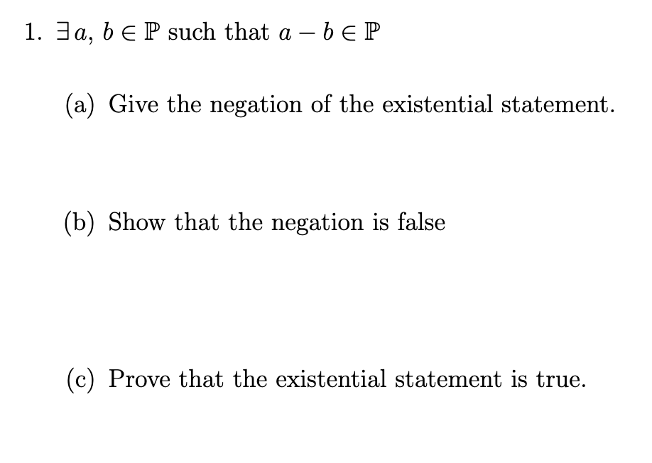 Solved ∃a B∈psuch Thata−b∈p Give The Negation Of