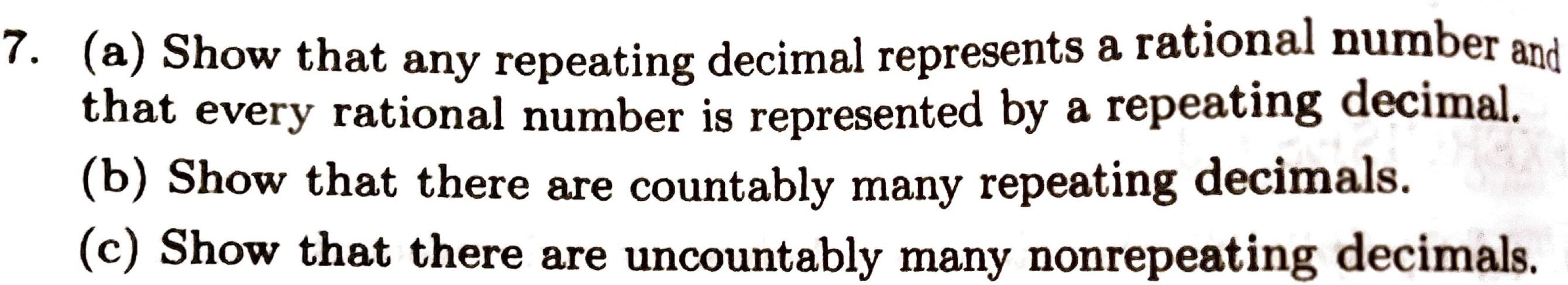 Solved 7. (a) Show that any repeating decimal represents a | Chegg.com