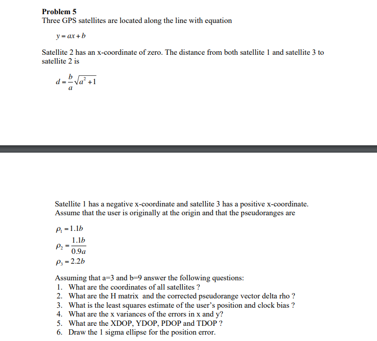 Solved Problem 5 Three GPS satellites are located along the | Chegg.com