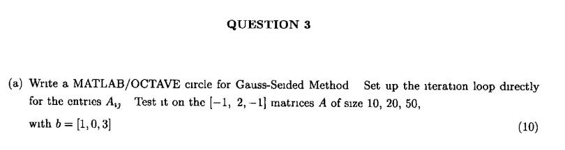 Solved QUESTION 3 (a) Write a MATLAB/OCTAVE circle for | Chegg.com
