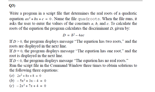 Solved (3) Write a program in a script file that determines | Chegg.com
