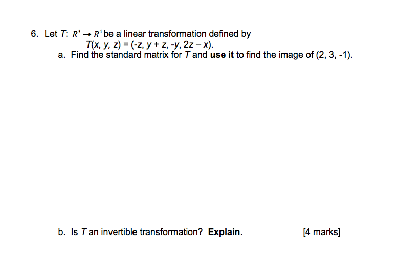 Solved 6. Let T: R → R4 be a linear transformation defined | Chegg.com