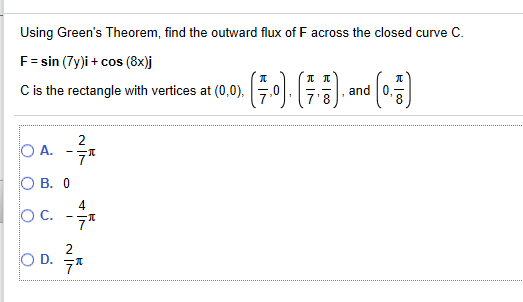 Solved Using Green's Theorem, find the outward flux of F | Chegg.com