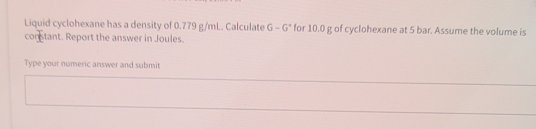 Solved Liquid cyclohexane has a density of 0.779 g/mL. | Chegg.com