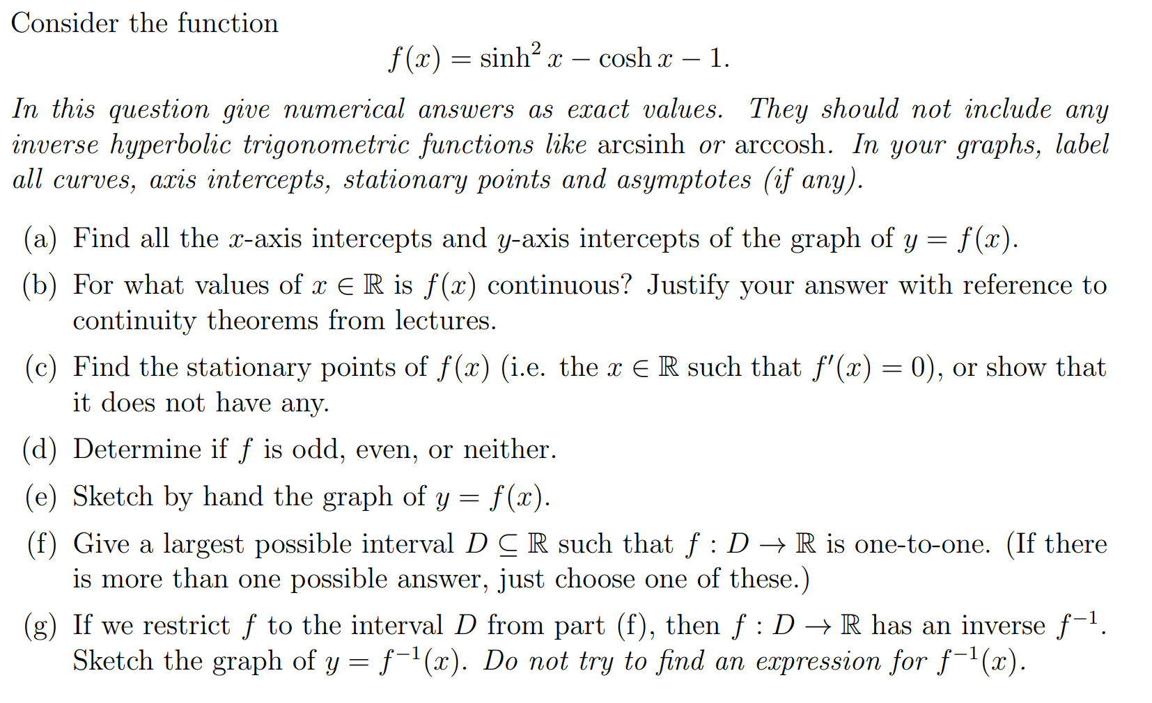 Solved Consider the function f(x)=sinh2x−coshx−1. In this | Chegg.com