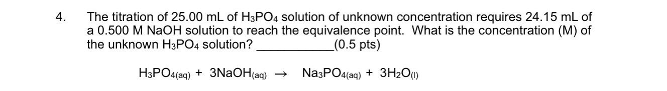 Solved 4. The titration of 25.00 mL of H3PO4 solution of | Chegg.com