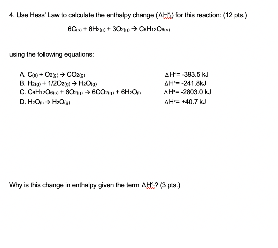 Solved 4. Use Hess' Law to calculate the enthalpy change | Chegg.com