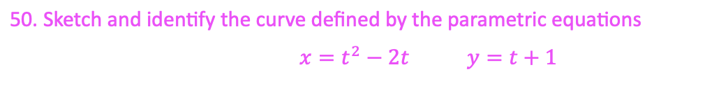 Sketch and identify the curve defined by the | Chegg.com