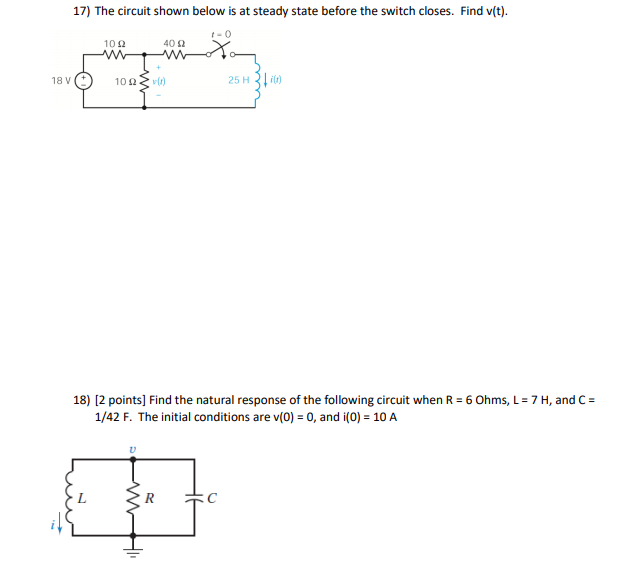 Solved 17) The circuit shown below is at steady state before | Chegg.com