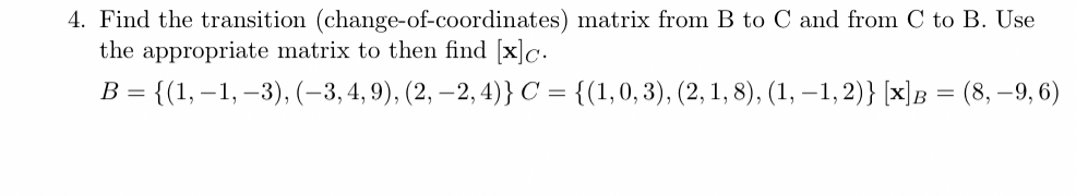 Solved 4. Find the transition (change-of-coordinates) matrix | Chegg.com