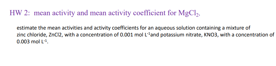 Solved HW 2: mean activity and mean activity coefficient for | Chegg.com