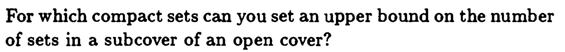 Solved For which compact sets can you set an upper bound on | Chegg.com