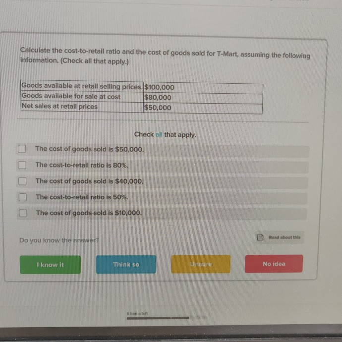 Solved Calculate the cost-to-retail ratio and the cost of | Chegg.com