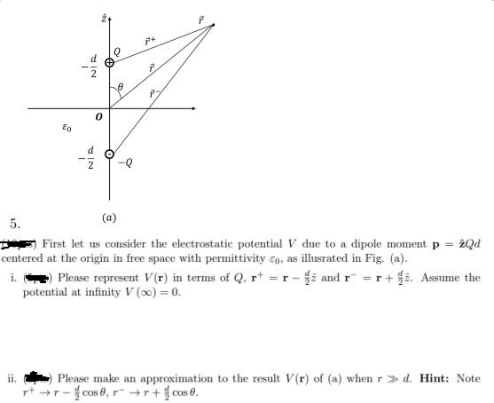 Solved First let us consider the electrostatic potential V | Chegg.com