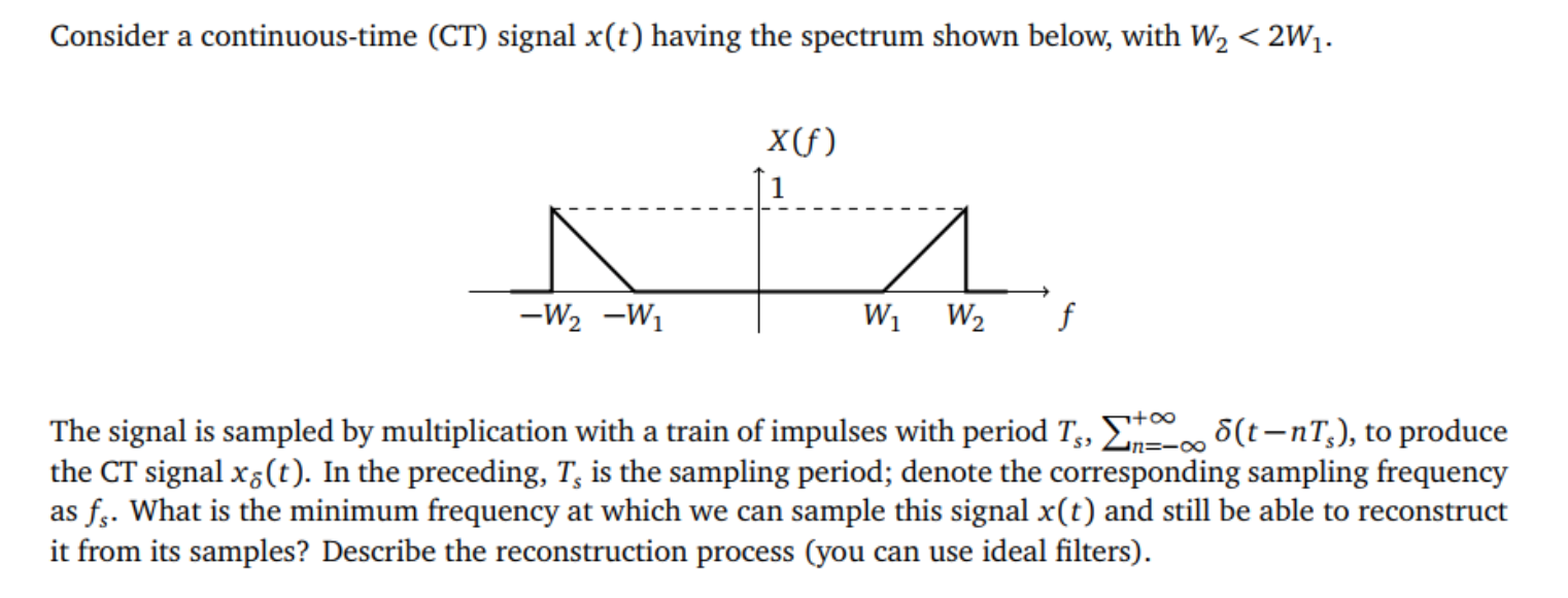 Solved Consider a continuous-time (CT) signal x(t) having | Chegg.com