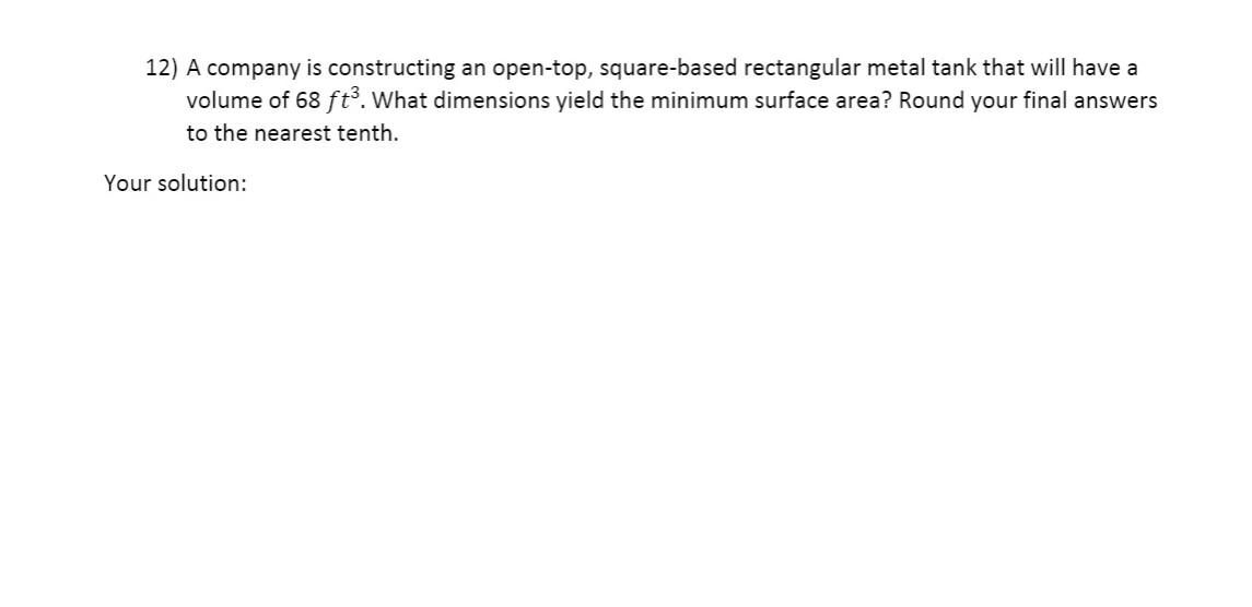 Solved 12) A company is constructing an open-top, | Chegg.com