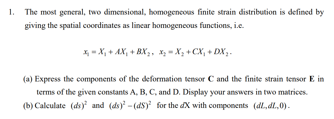 Solved The most general, two dimensional, homogeneous finite | Chegg.com