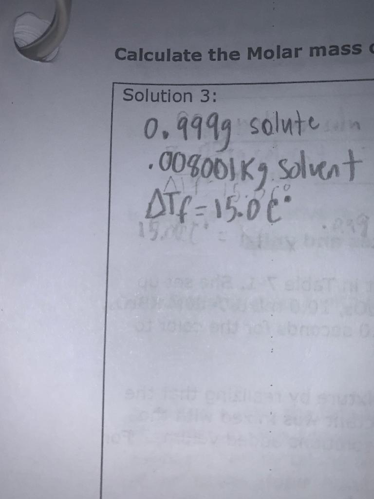 Solved Calculate the Molar mass Solution 3: 0.999 g solute | Chegg.com