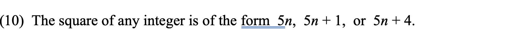 Solved (10) The square of any integer is of the form 5n, | Chegg.com