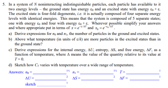 Solved 5. In a system of N noninteracting indistinguishable | Chegg.com