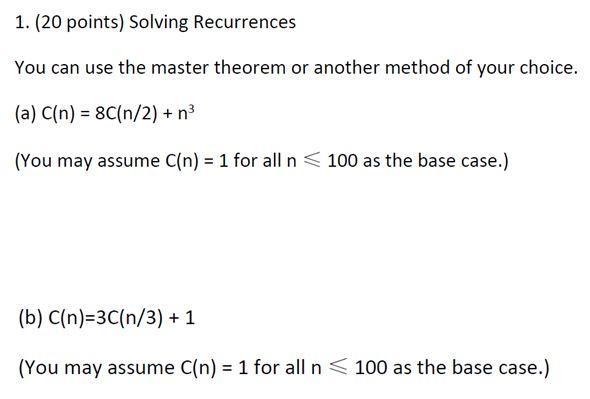 Solved 1. (20 points) Solving Recurrences You can use the | Chegg.com Solved 1. (20 points) Solving Recurrences You can use the | Chegg.com