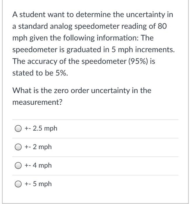 Solved A student want to determine the uncertainty in a | Chegg.com