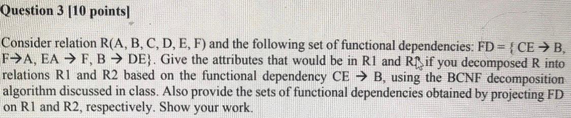 Solved Question 3 [10 points] Consider relation R(A, B, C, | Chegg.com