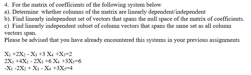 Solved 4. For the matrix of coefficients of the following | Chegg.com
