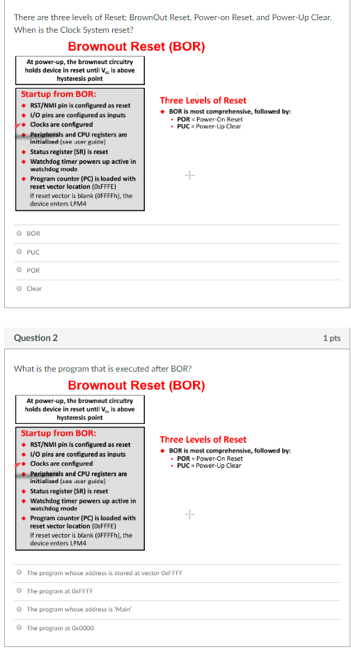 Solved There are three levels of Reset, BrownOut Reset, | Chegg.com