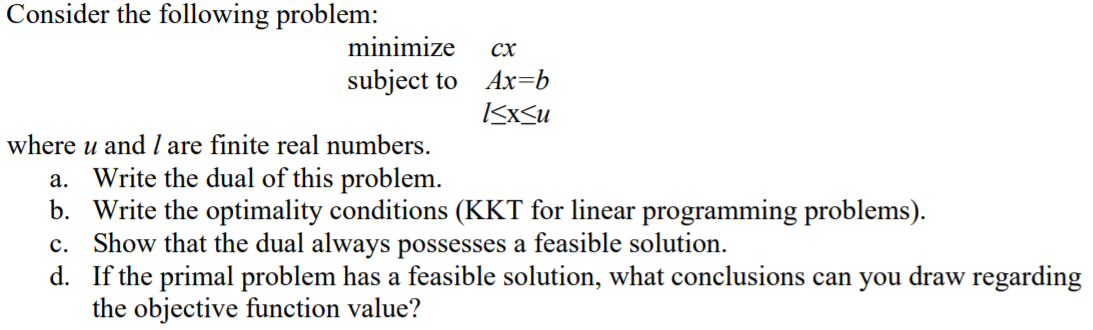Consider the following problem: minimize cx subject | Chegg.com