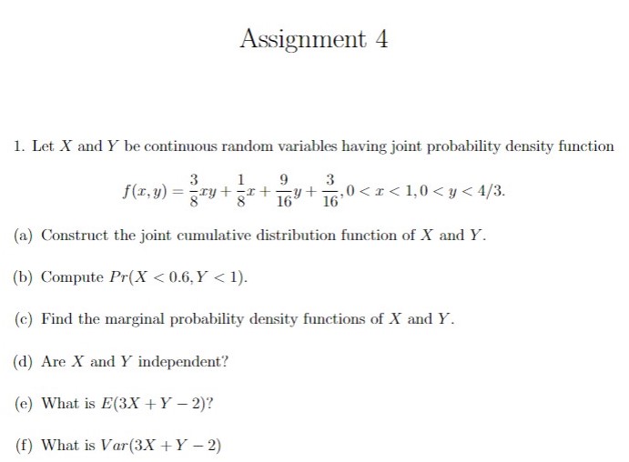 Solved Assignment 4 1. Let X and Y be continuous random | Chegg.com Solved Assignment 4 1. Let X and Y be continuous random | Chegg.com