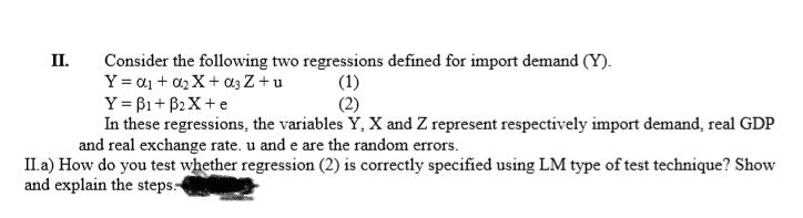 Solved II. Consider the following two regressions defined | Chegg.com