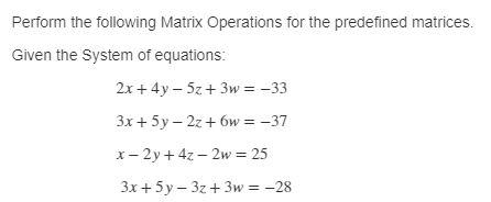Solved Perform the following Matrix Operations for the | Chegg.com