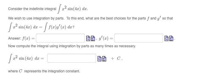 Solved Consider the indefinite integral ∫﻿﻿x2sin(4x)dx.We | Chegg.com