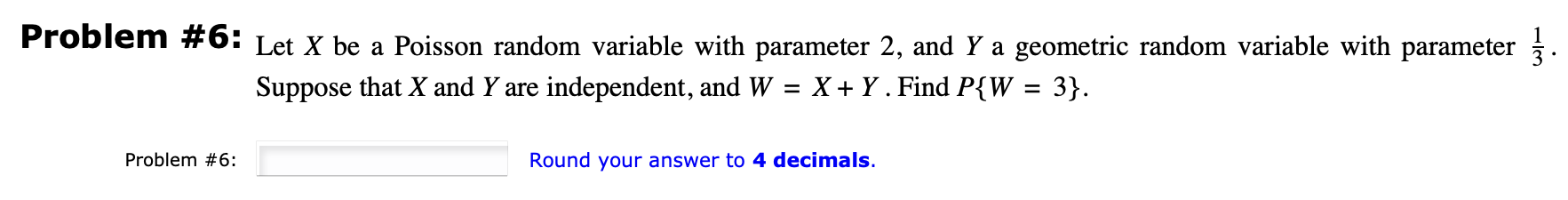 Solved Problem 6 Let X Be A Poisson Random Variable With 4036