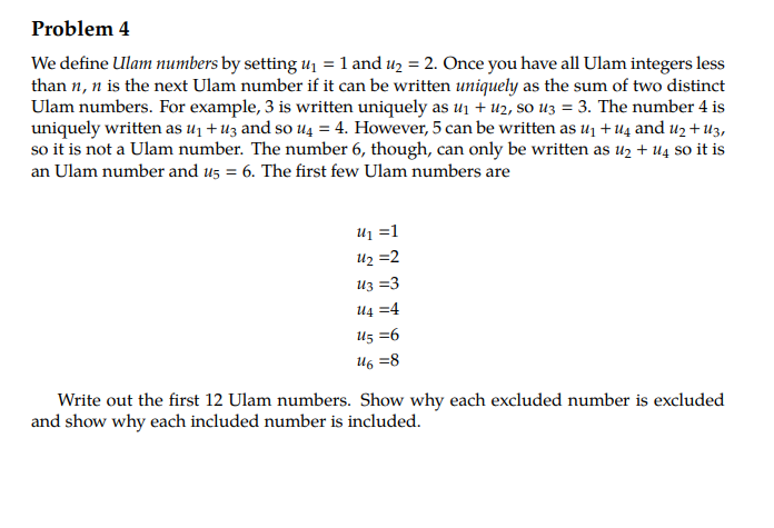 Solved Problem 4 We define Ulam numbers by setting uy = 1 | Chegg.com