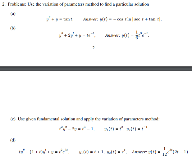 Problems: Use the variation of parameters method to | Chegg.com