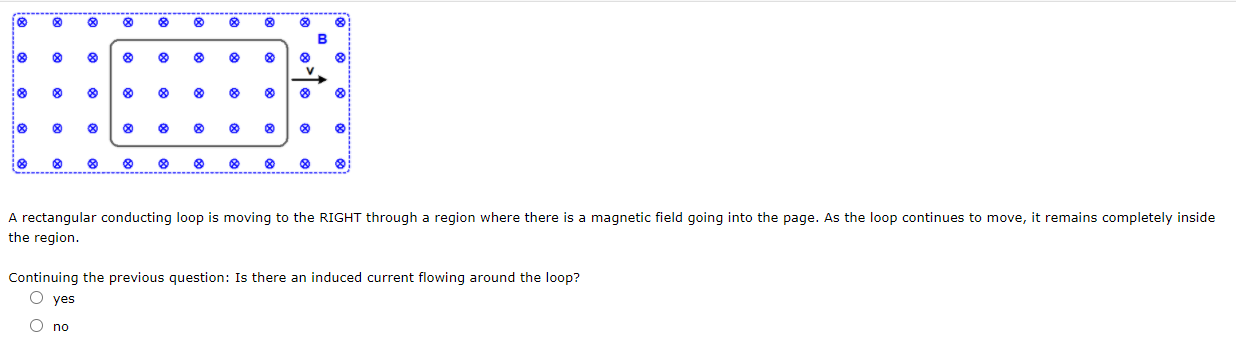 Solved B ® A rectangular conducting loop is moving to the | Chegg.com