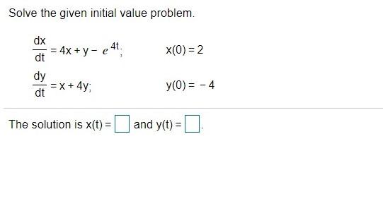 Solved Solve the given initial value problem. dx/dt = | Chegg.com