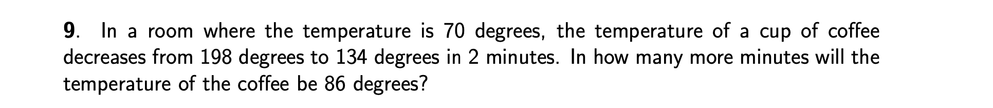 9. In a room where the temperature is 70 degrees, the | Chegg.com