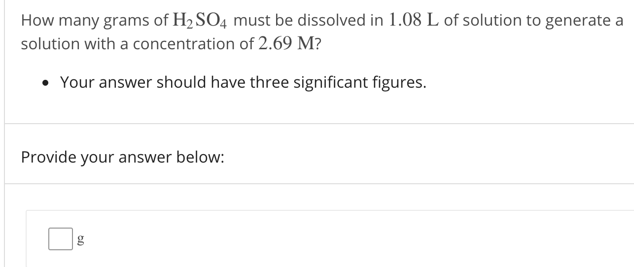 Solved How many grams of H2SO4 must be dissolved in 1.08 L | Chegg.com