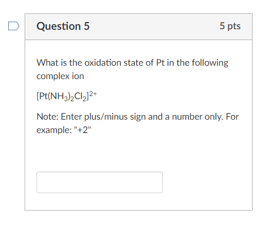 Solved What is the oxidation state of Pt in the following | Chegg.com