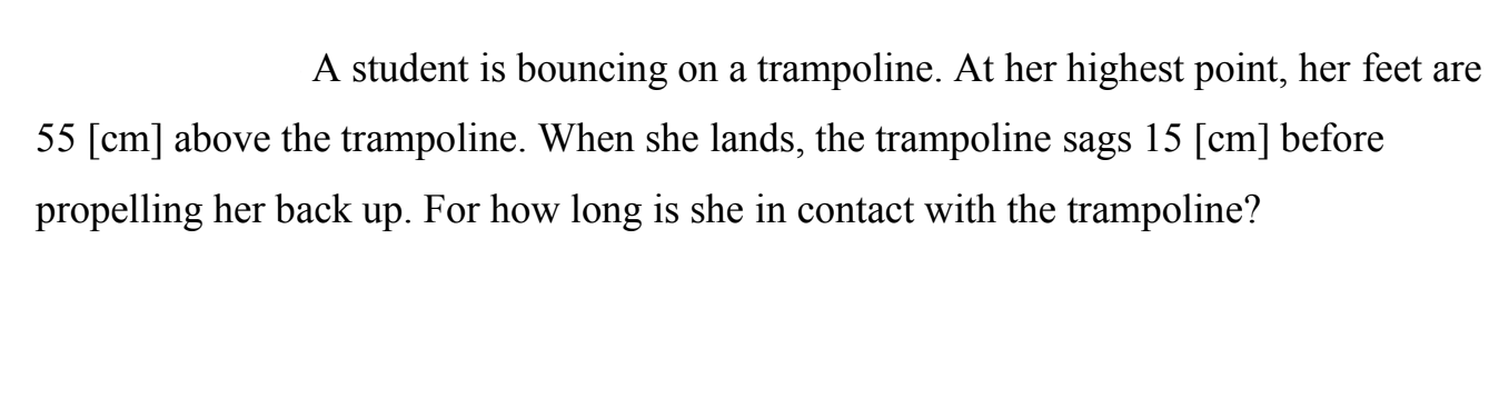 Solved A student is bouncing on a trampoline. At her highest | Chegg.com