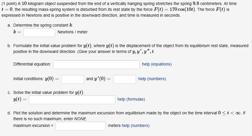 Solved (1 point) A 10 kilogram object suspended from the end | Chegg.com