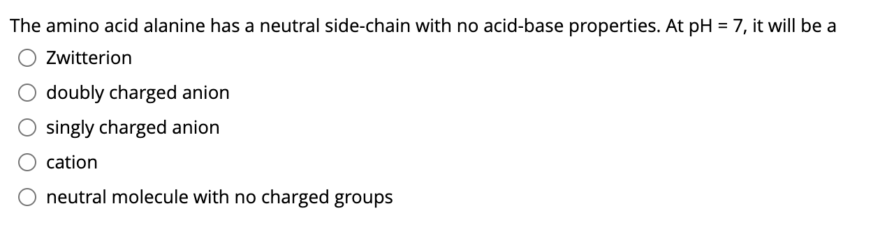 Solved The amino acid alanine has a neutral side-chain with | Chegg.com