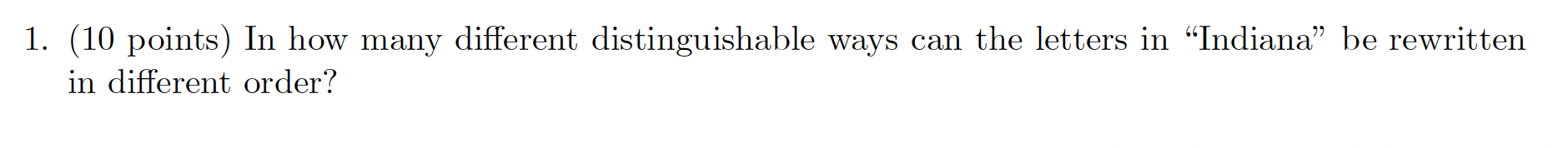 Solved 1. (10 points) In how many different distinguishable | Chegg.com